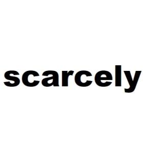 scarcely - 搜狗百科
