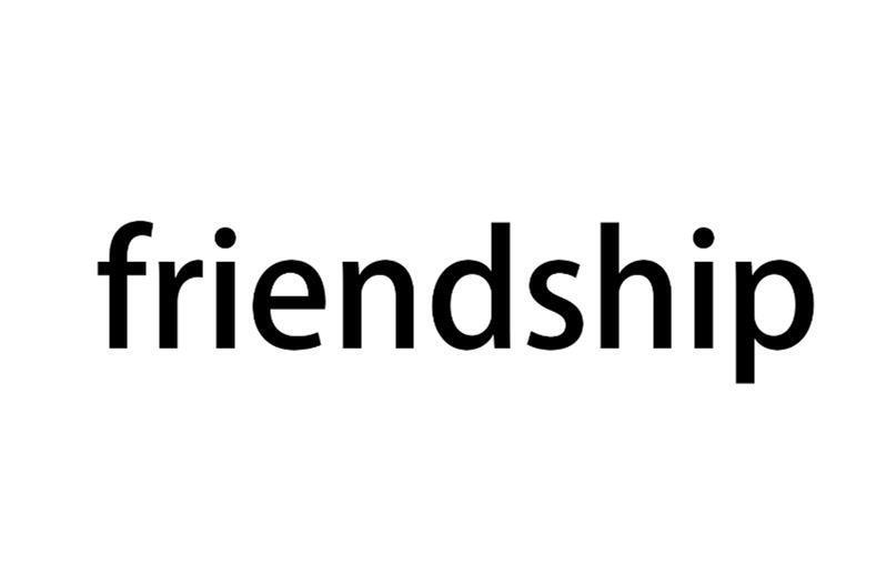 friendship(友情)_搜狗百科