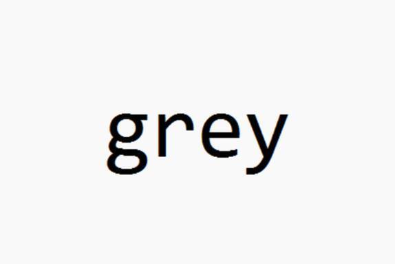 grey(英文单词)_搜狗百科