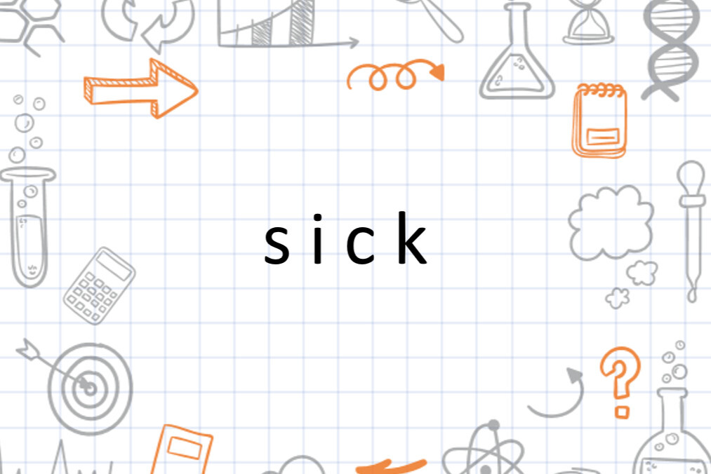 sick(英语词汇)_搜狗百科