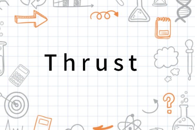 Thrust - 搜狗百科