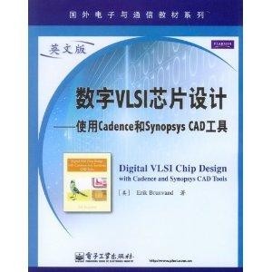 数字VLSI芯片设计:使用Cadence和Synopsys CAD工具 - 搜狗百科