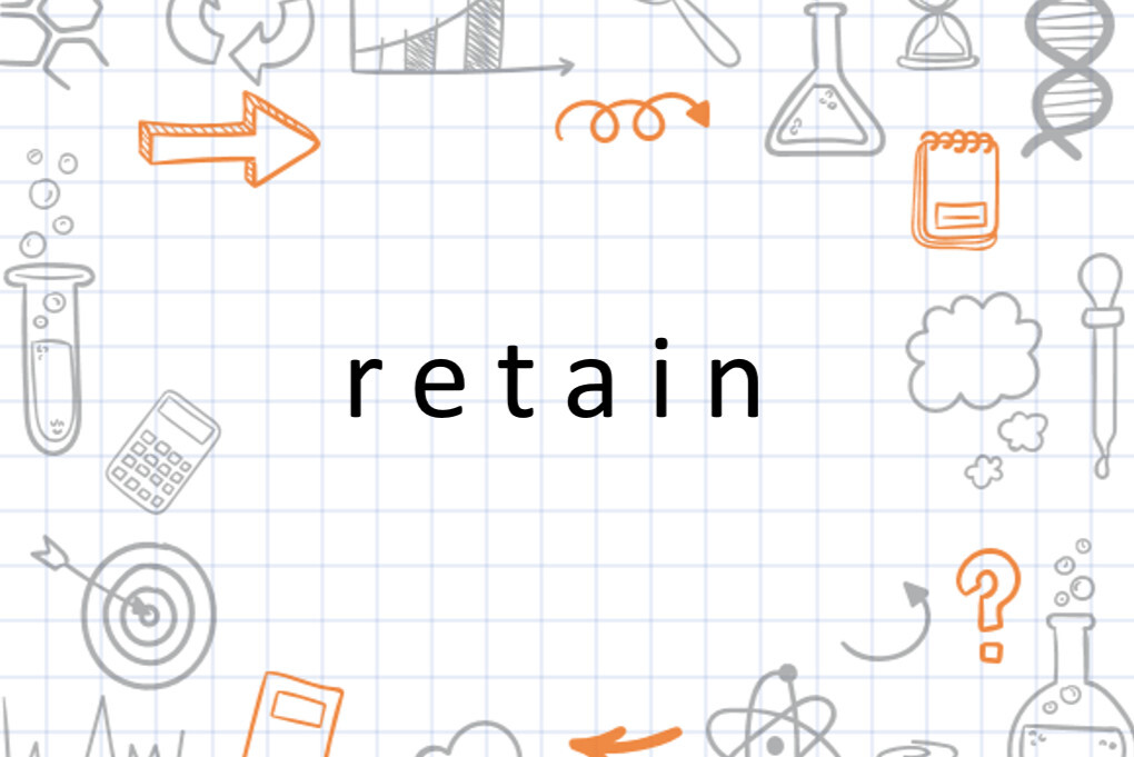 Retain Retain